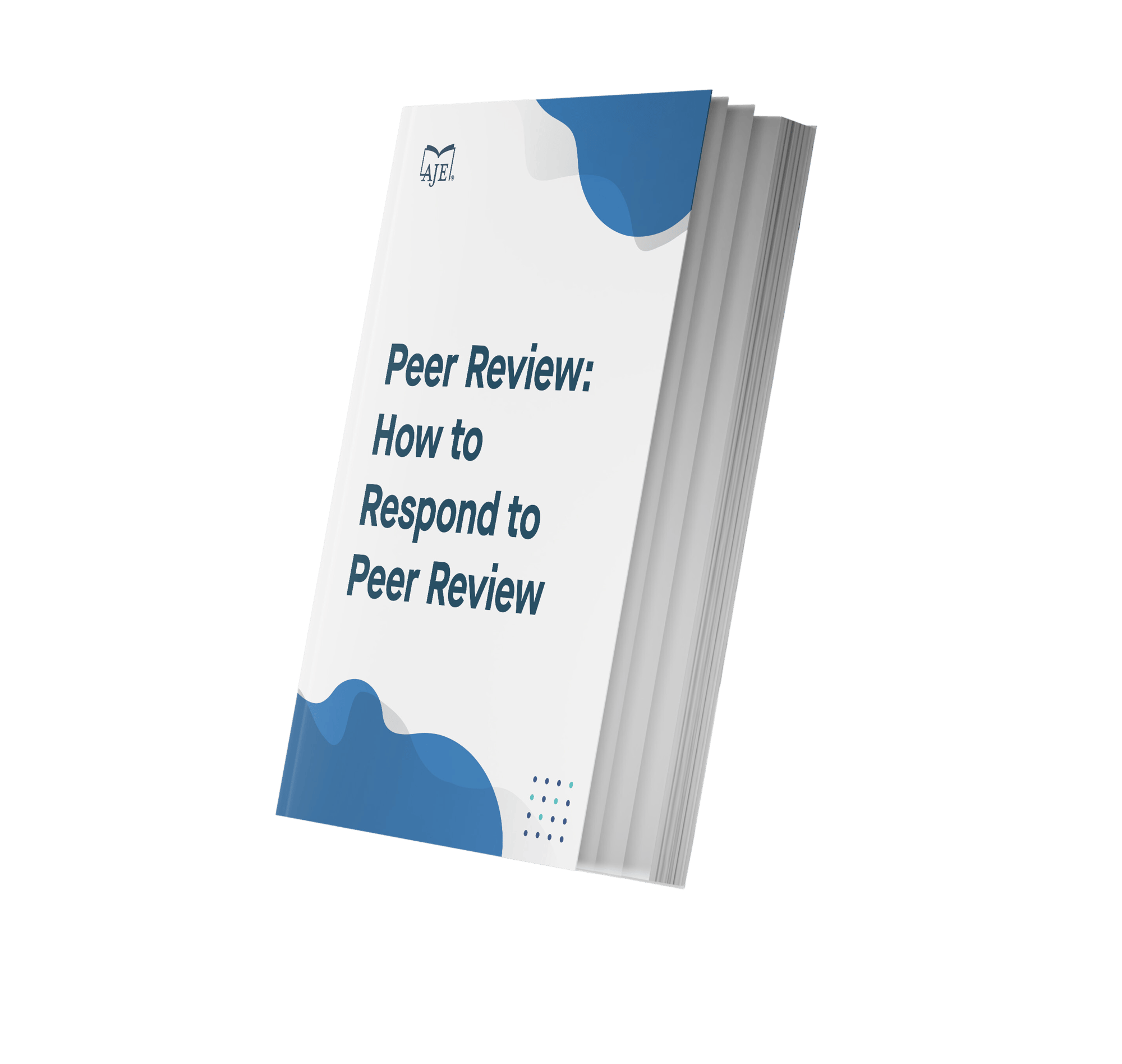 AJE How to Respond to Peer Reviewers AJE How to Respond to Peer Reviewers